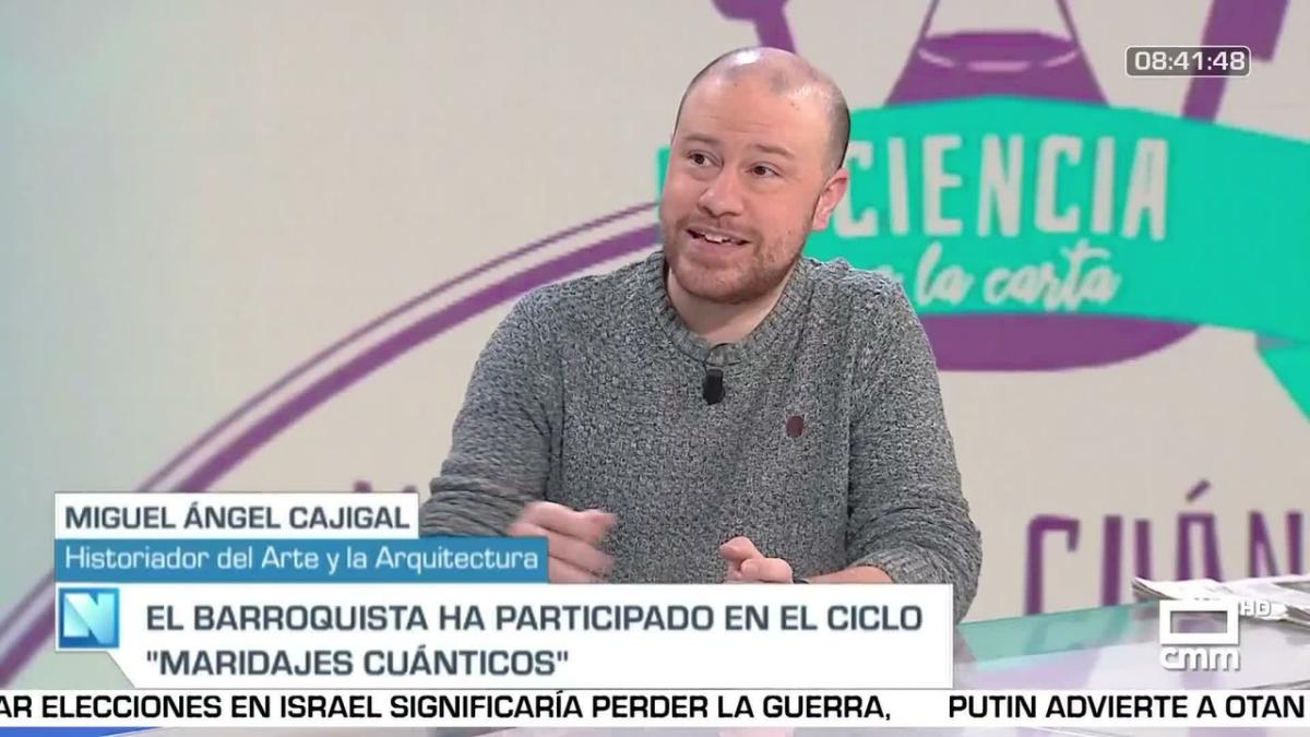 Entrevista a Miguel Ángel Cajigal "El Barroquista" | Castilla-La Mancha Despierta | Entrevistas ...