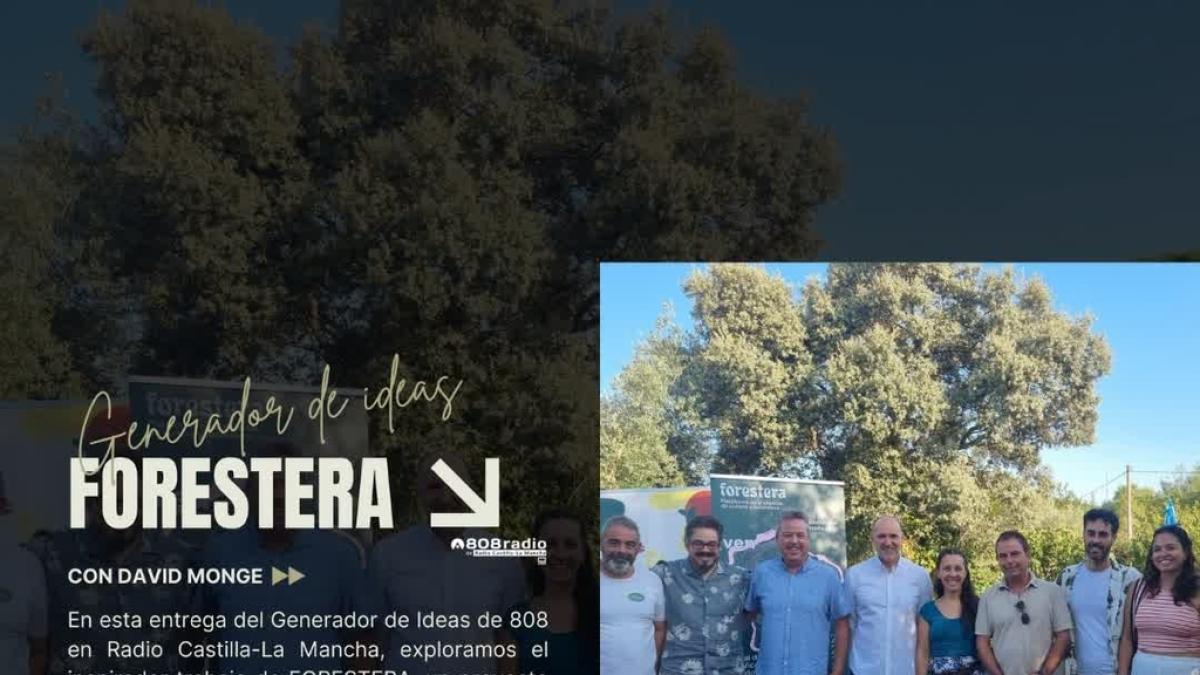 Generador de Ideas 808: “Forestera”, dinamización de la Cultura y la ...