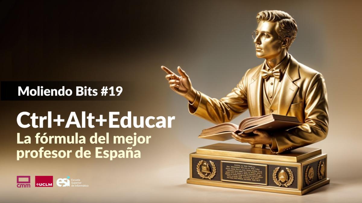 Ctrl+Alt+Educar: La fórmula del mejor profesor de España | Ciudad Real ...
